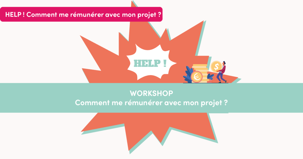 HELP ! Comment me rémunérer avec mon projet ? - Entreprendre.Wapi