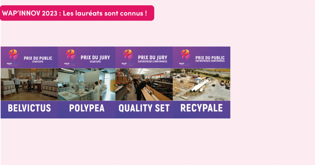 WAP'INNOV 2023 : Les lauréats sont connus ! - Entreprendre.Wapi